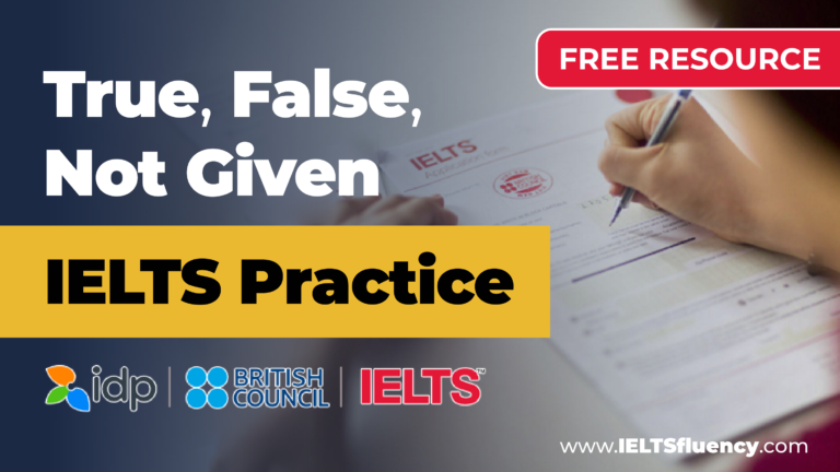 True False Not Given IELTS - IELTS Fluency